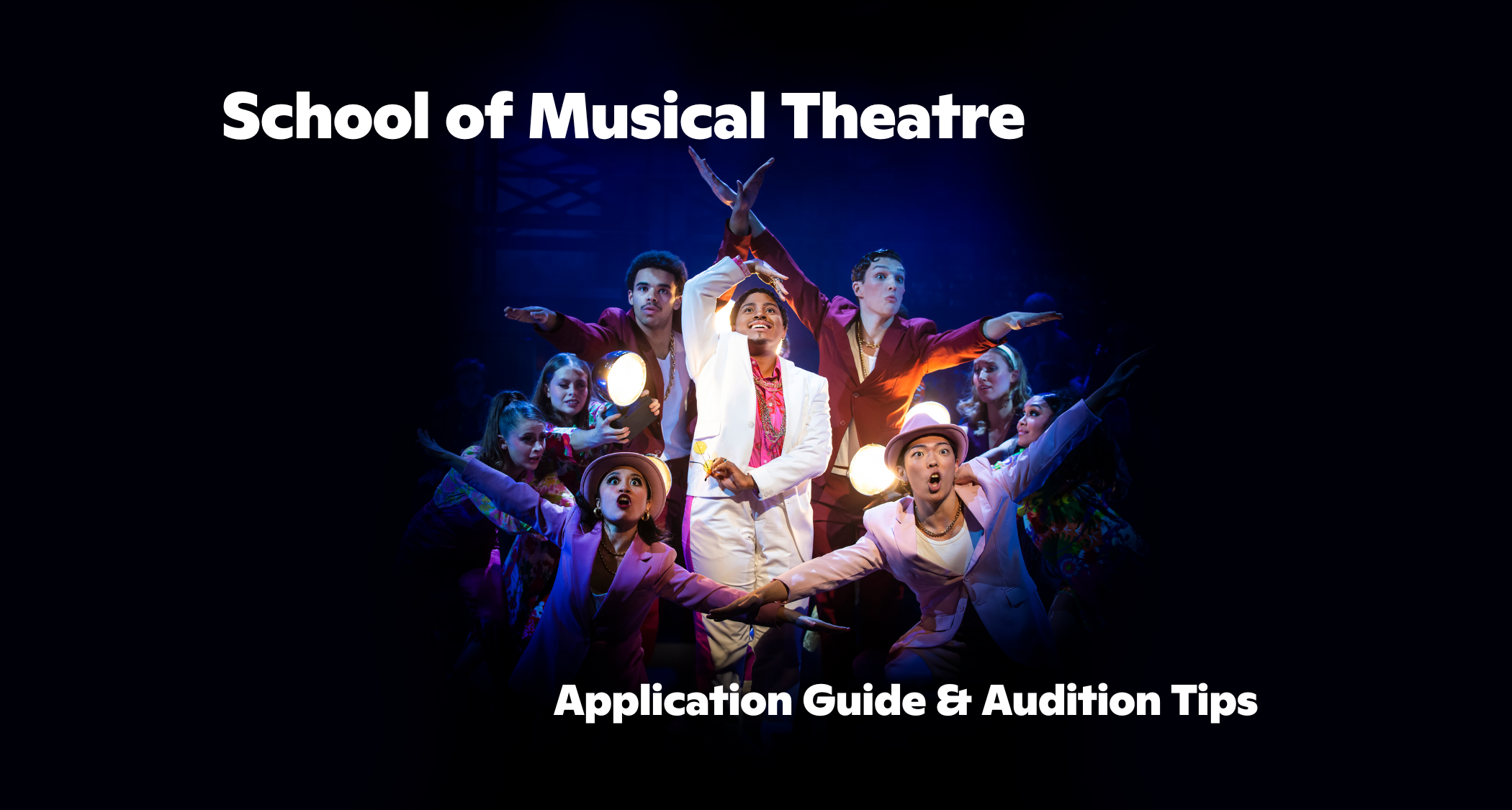 School of Musical Theatre: A Guide to Applying - ArtsEd